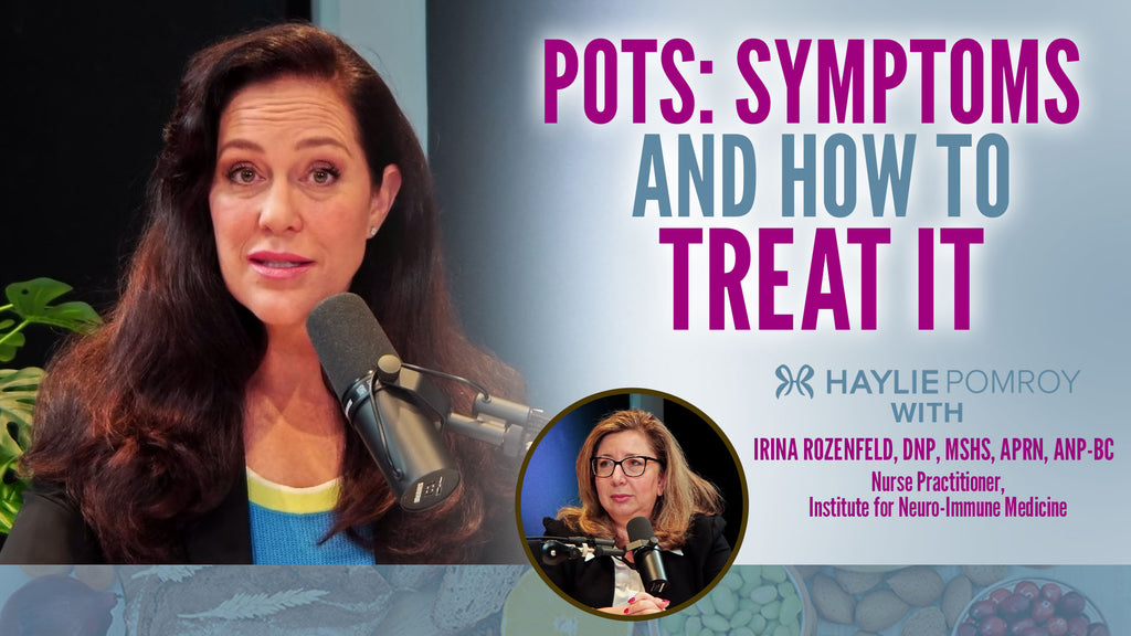 Episode 106: POTS: Symptoms and How To Treat It – Haylie Pomroy